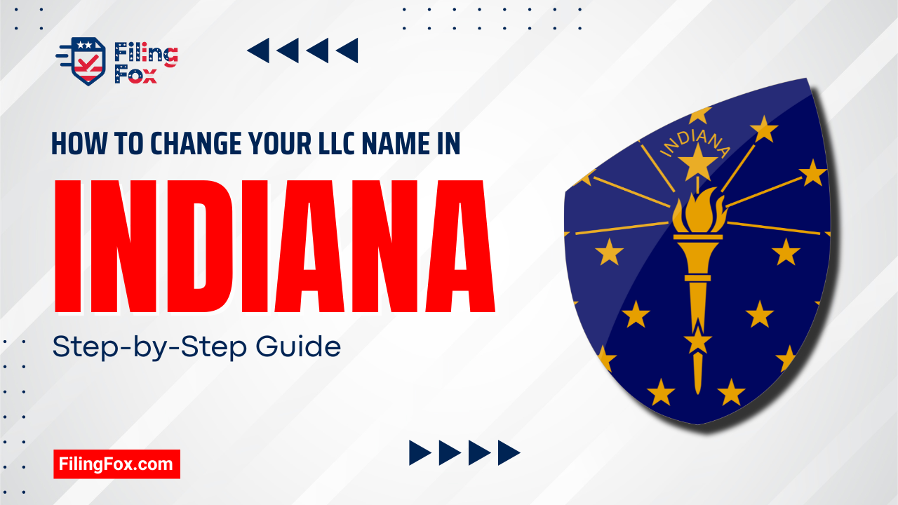 How to Change Your LLC Name in Indiana: Step-by-Step Guide | Fil