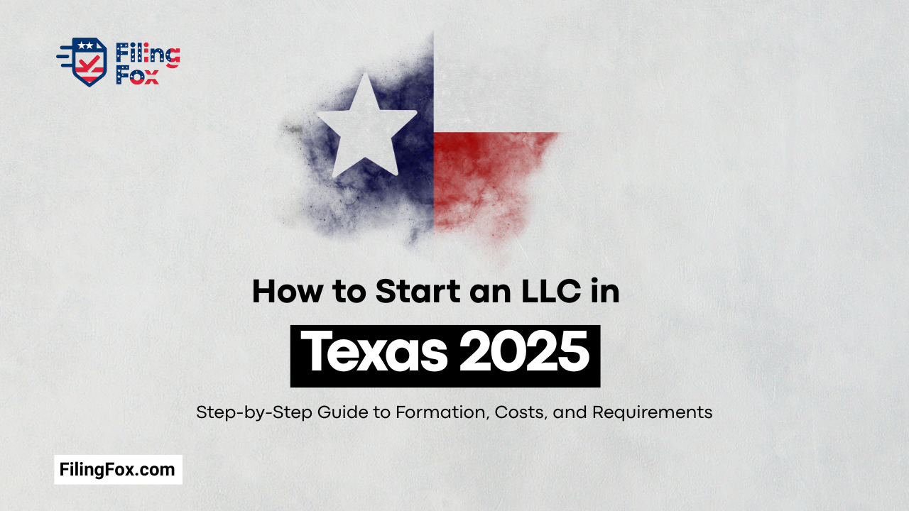 How to Start an LLC in Texas 2025: Step-by-Step Guide to Formati