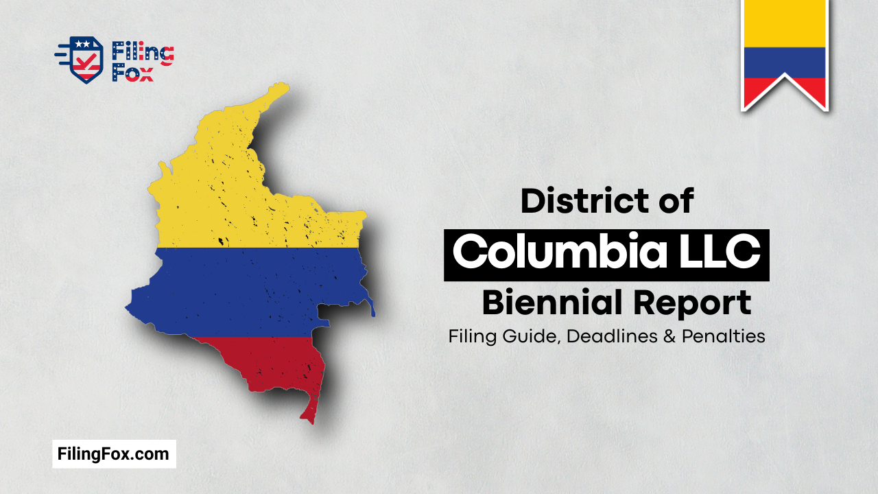 District of Columbia LLC Biennial Report: Filing Guide, Deadline