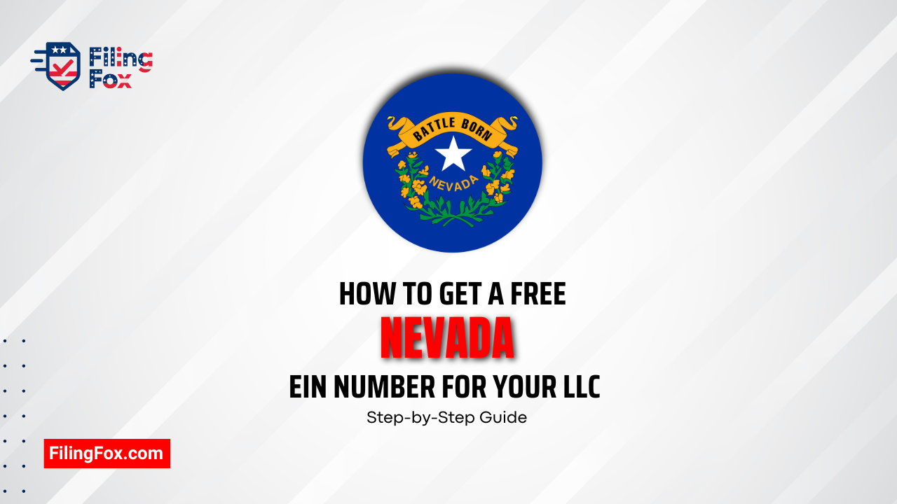 How to Get a Free Nevada EIN Number for Your LLC: Step-by-Step G