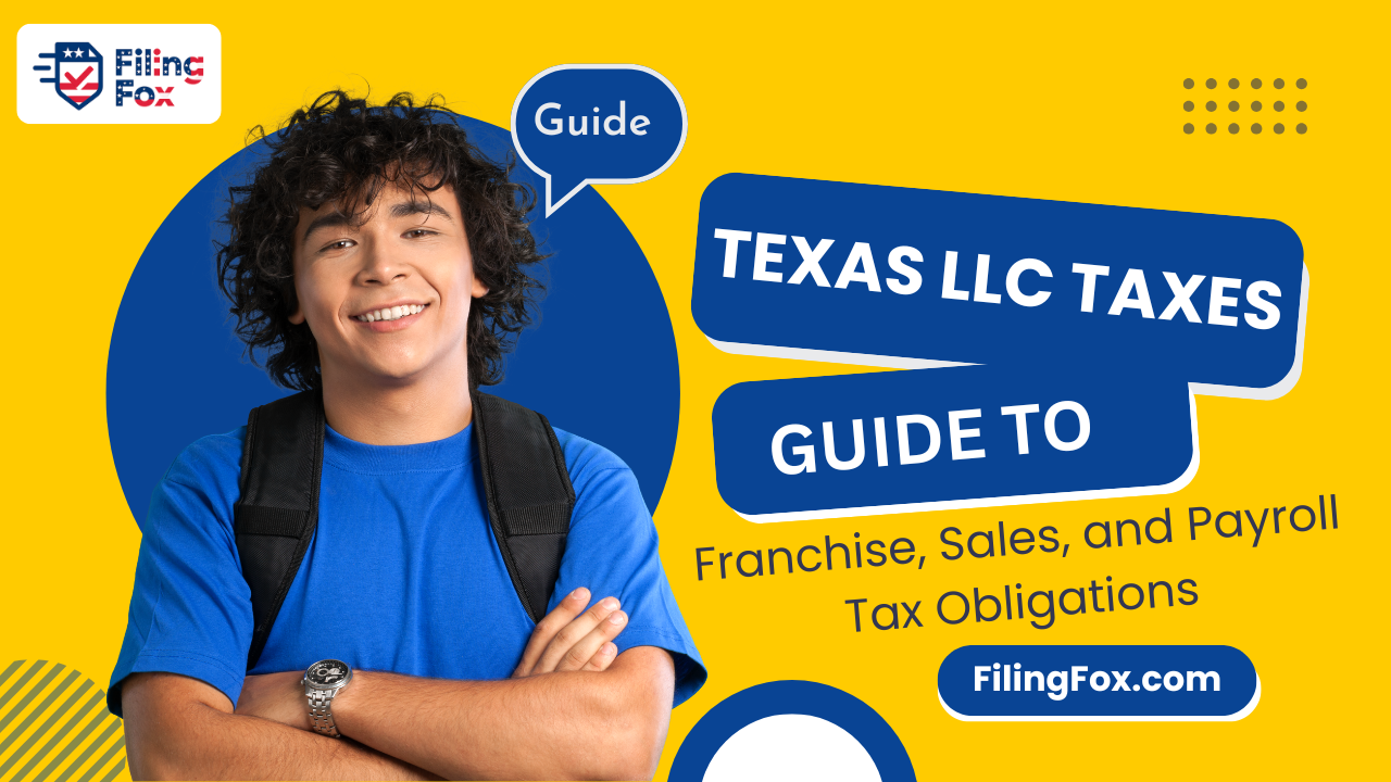 Texas LLC Taxes: Guide to Franchise, Sales, and Payroll Tax Obli