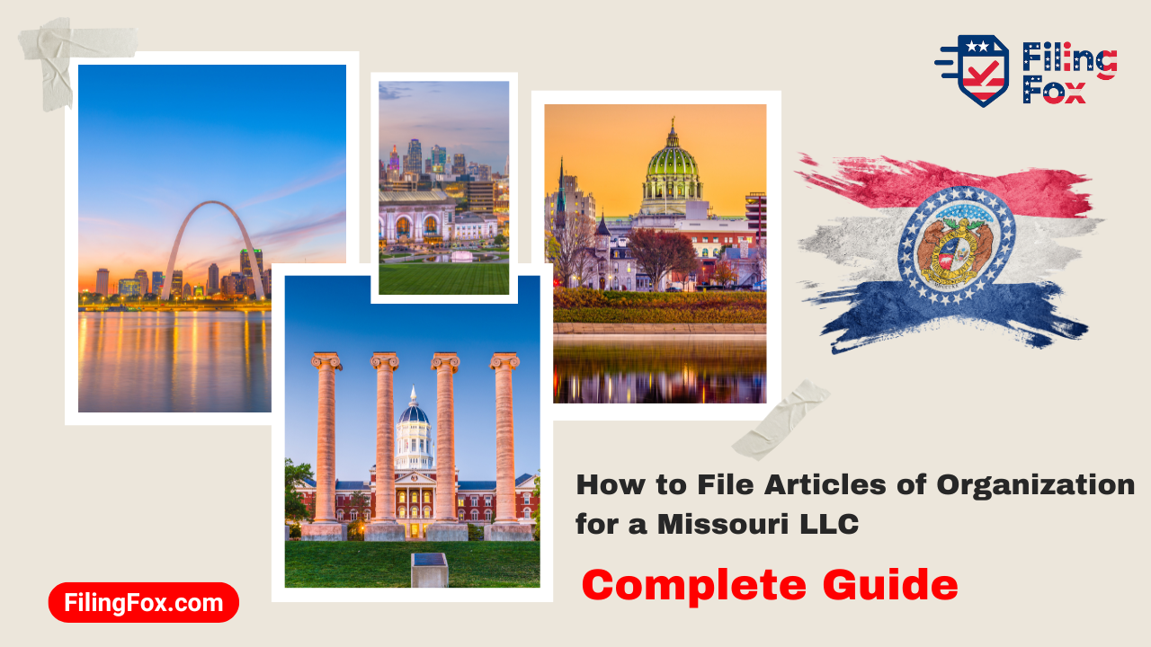 How to File Articles of Organization for a Missouri LLC: Complet