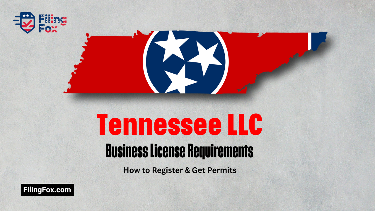 Tennessee LLC Business License Requirements: How to Register  
