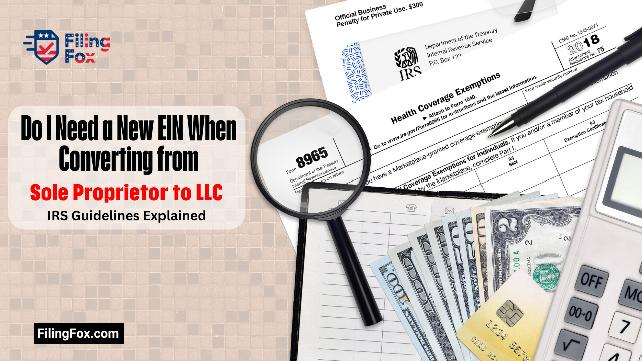 Do I Need a New EIN When Converting from Sole Proprietor to LLC?