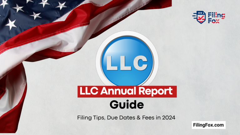 LLC Annual Report Guide: Filing Tips, Due Dates & Fees in 2
