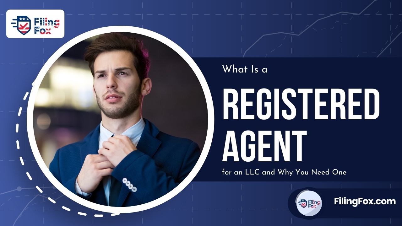 What Is a Registered Agent for an LLC and Why You Need One | Fil