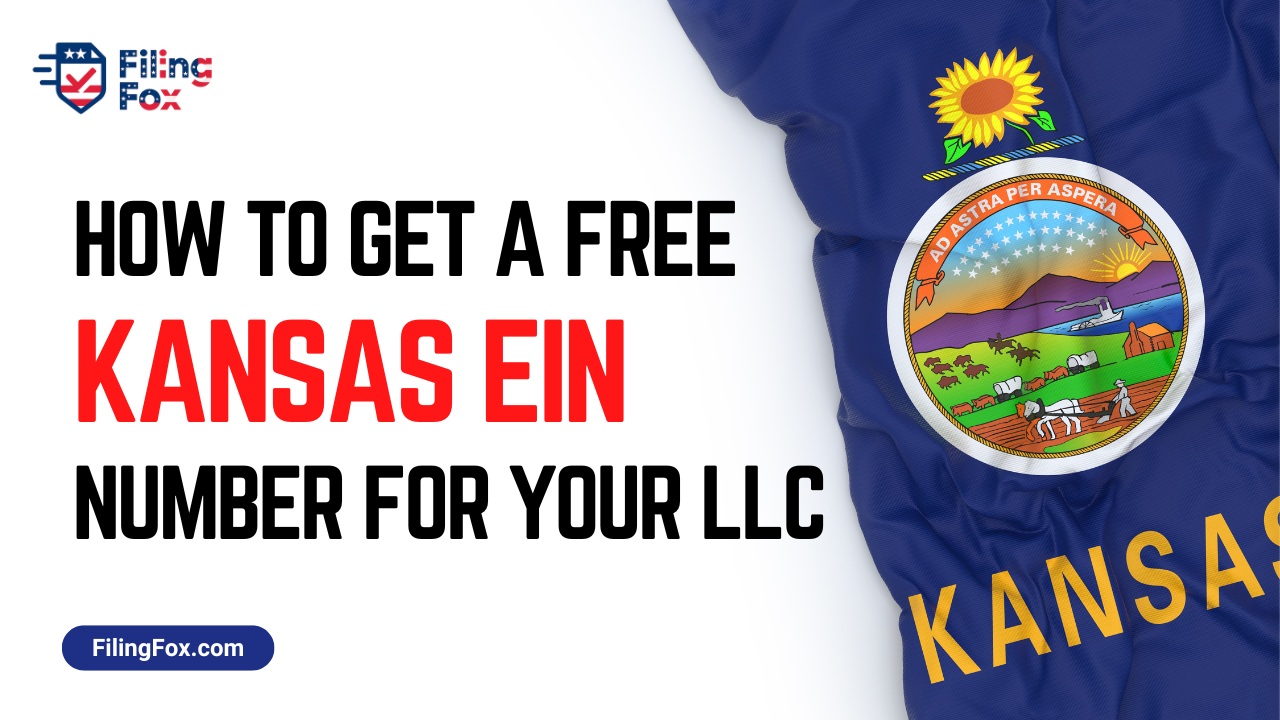 How to Get a Free Kansas EIN Number for Your LLC: Step-by-Step G